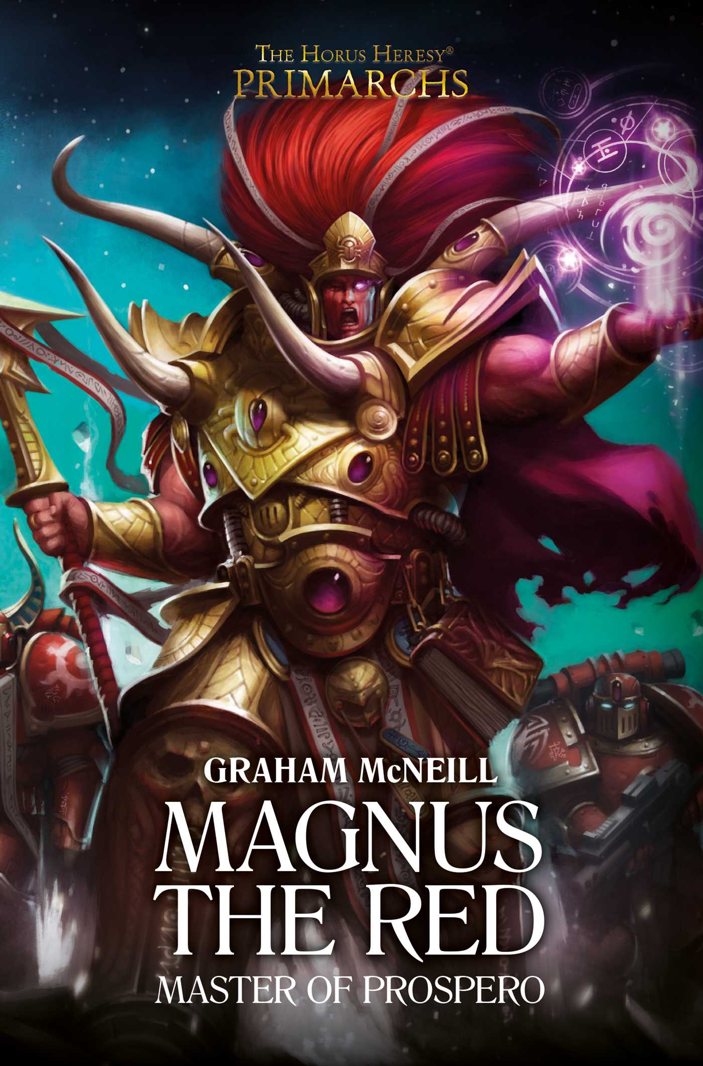 Primarch Pilgrimage - Magnus the Red by Graham McNeill